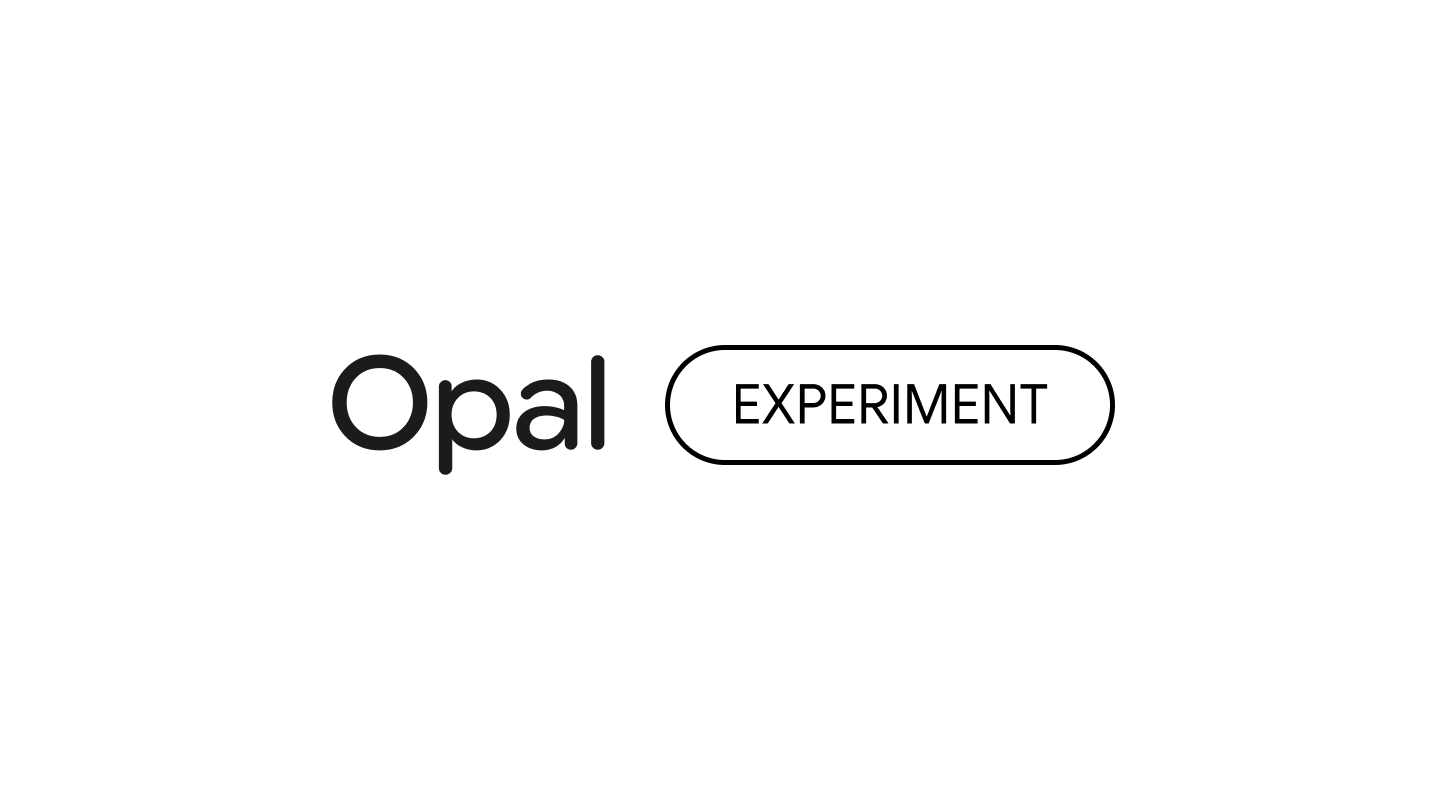 Opal Experiment 